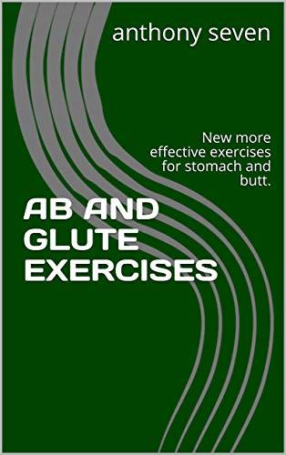 AB AND GLUTE EXERCISES: New more effective exercises for stomach and ...