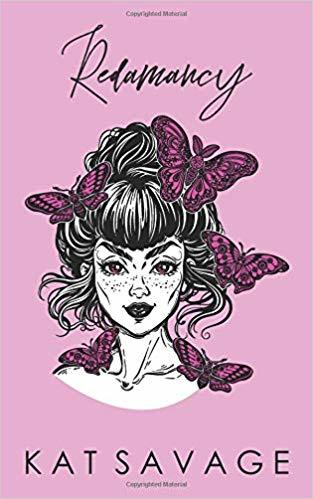 Redamancy: Poems by Kat Savage | Goodreads