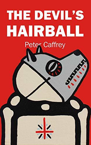 The Devil's Hairball by Peter Caffrey | Goodreads