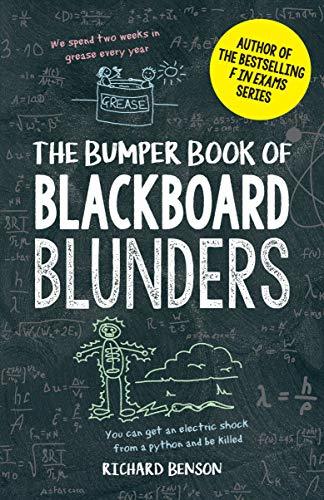 The Bumper Book of Blackboard Blunders: Spelling Slip-Ups and Homework ...