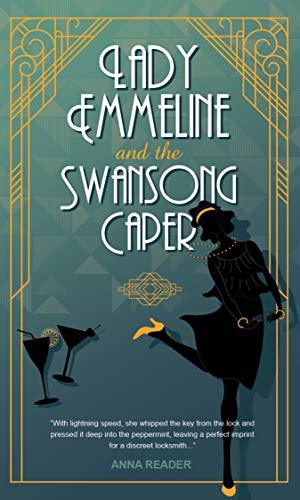 Lady Emmeline and the Swansong Caper by Anna Reader | Goodreads