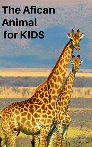 The african animal for kids: It is a kid's book about African Animal ...