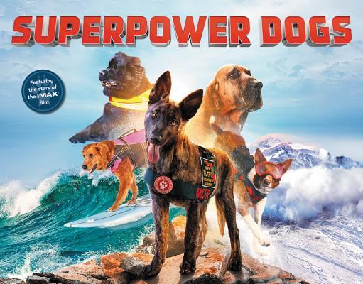 Superpower Dogs by Cosmic Picture | Goodreads