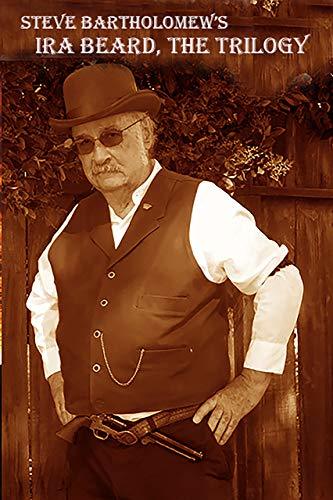 Ira Beard, a Trilogy by Steve Bartholomew | Goodreads