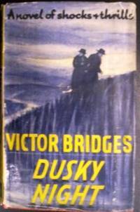 Dusky Night by Victor Bridges | Goodreads