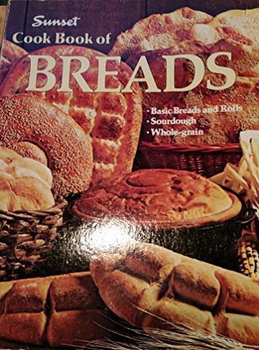 Cookbook of Breads by Sunset Magazines & Books | Goodreads