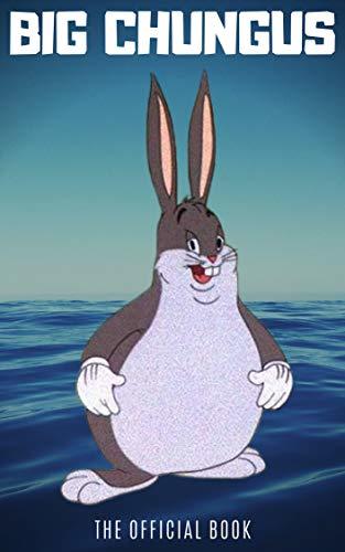 Big Chungus by Lord Original Buttersworth | Goodreads