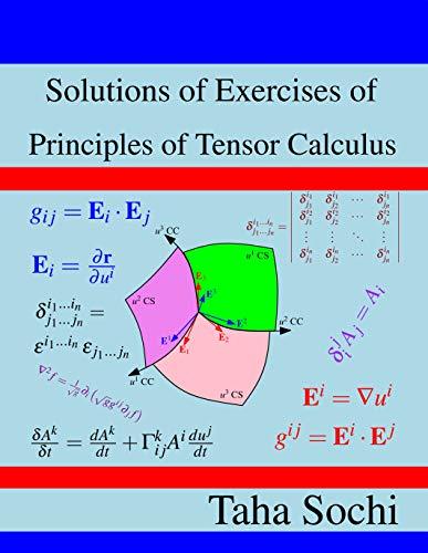Solutions of Exercises of Principles of Tensor Calculus by Taha Sochi ...