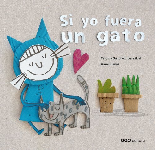 Si yo fuera un gato (Spanish Edition) by Paloma Sánchez Martinez ...