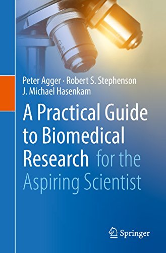 A Practical Guide to Biomedical Research: for the Aspiring Scientist by ...