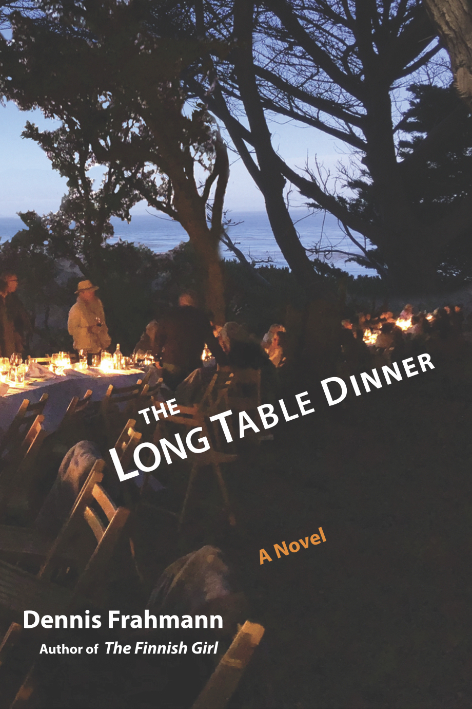 The Long Table Dinner by Dennis Frahmann | Goodreads