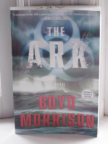 The Ark by Boyd Morrison | Goodreads