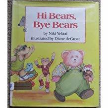 Hi Bears, Bye Bears by Niki Yektai | Goodreads