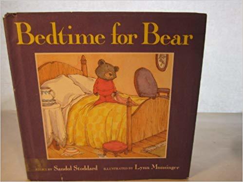 Bedtime for Bear by Sandol Stoddard Warburg | Goodreads