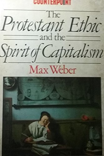 The Protestant Ethic & the spirit of capitalism by Max Weber | Goodreads