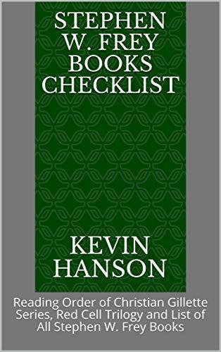 Stephen W. Frey Books Checklist: Reading Order of Christian Gillette ...