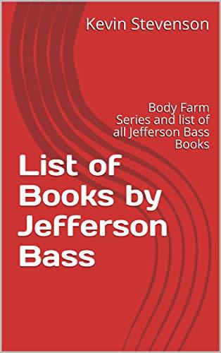 Jefferson Bass Books Reading Order: Body Farm Series in order and list ...