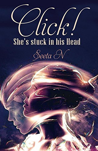 Click! She's stuck in his Head by Seeta N | Goodreads