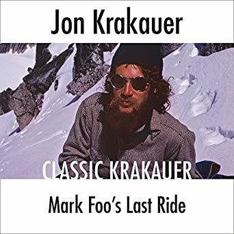 Mark Foo's Last Ride by Jon Krakauer | Goodreads