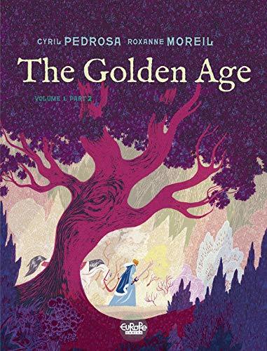 The Golden Age, Volume 1, Part 2 by Roxanne Moreil | Goodreads