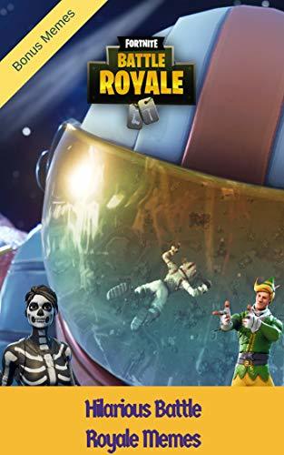 Hilarious Battle Royale Memes by Dank Meme Lord | Goodreads