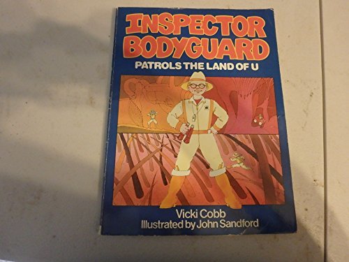 Inspector Bodyguard Patrols the Land of U by Vicki Cobb | Goodreads