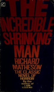 The Incredible Shrinking Man by Richard Matheson | Goodreads