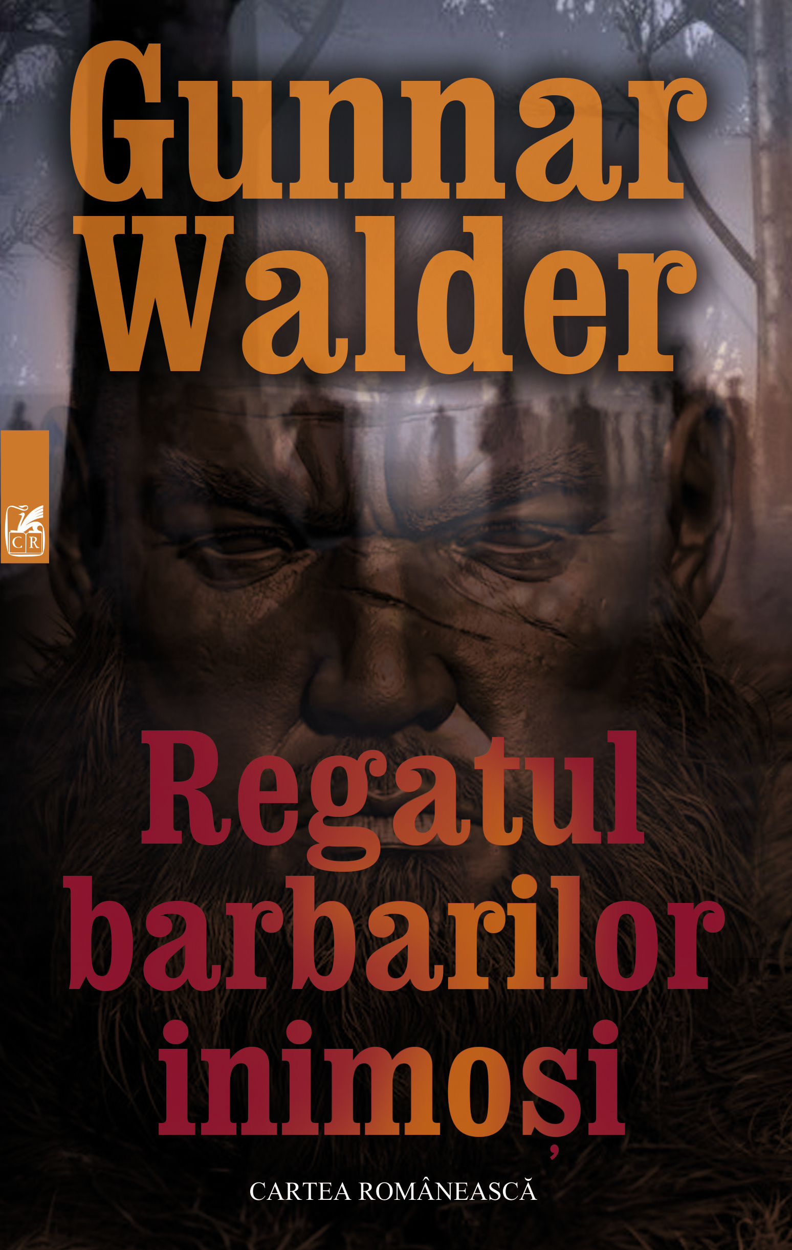Regatul barbarilor inimoși by Gunnar Walder | Goodreads