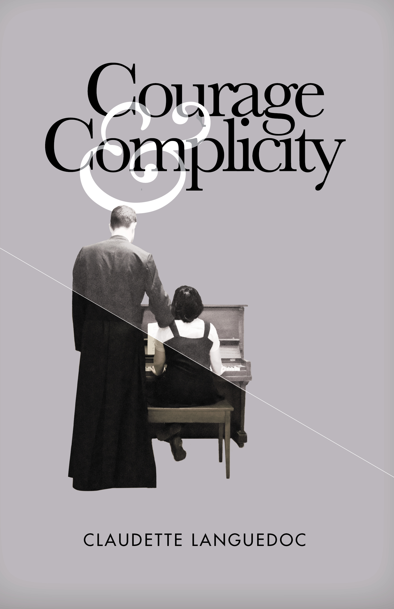 Courage and Complicity by Claudette Languedoc | Goodreads