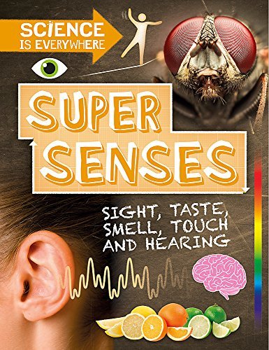 Science Is Everywhere: Super Senses by Rob Colson | Goodreads