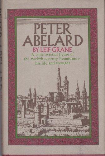 Peter Abelard; Philosophy and Christianity in the Middle Ages by Leif ...