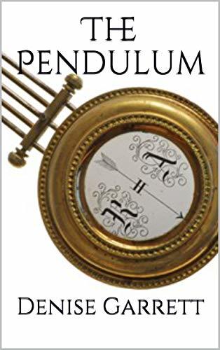 The Pendulum by Denise Garrett | Goodreads
