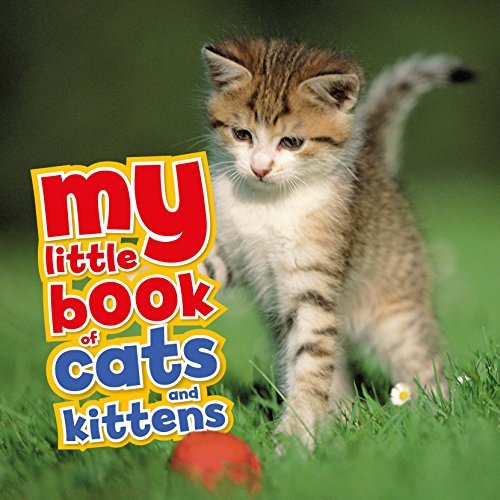 My Little Book of Cats and Kittens by David Alderton | Goodreads
