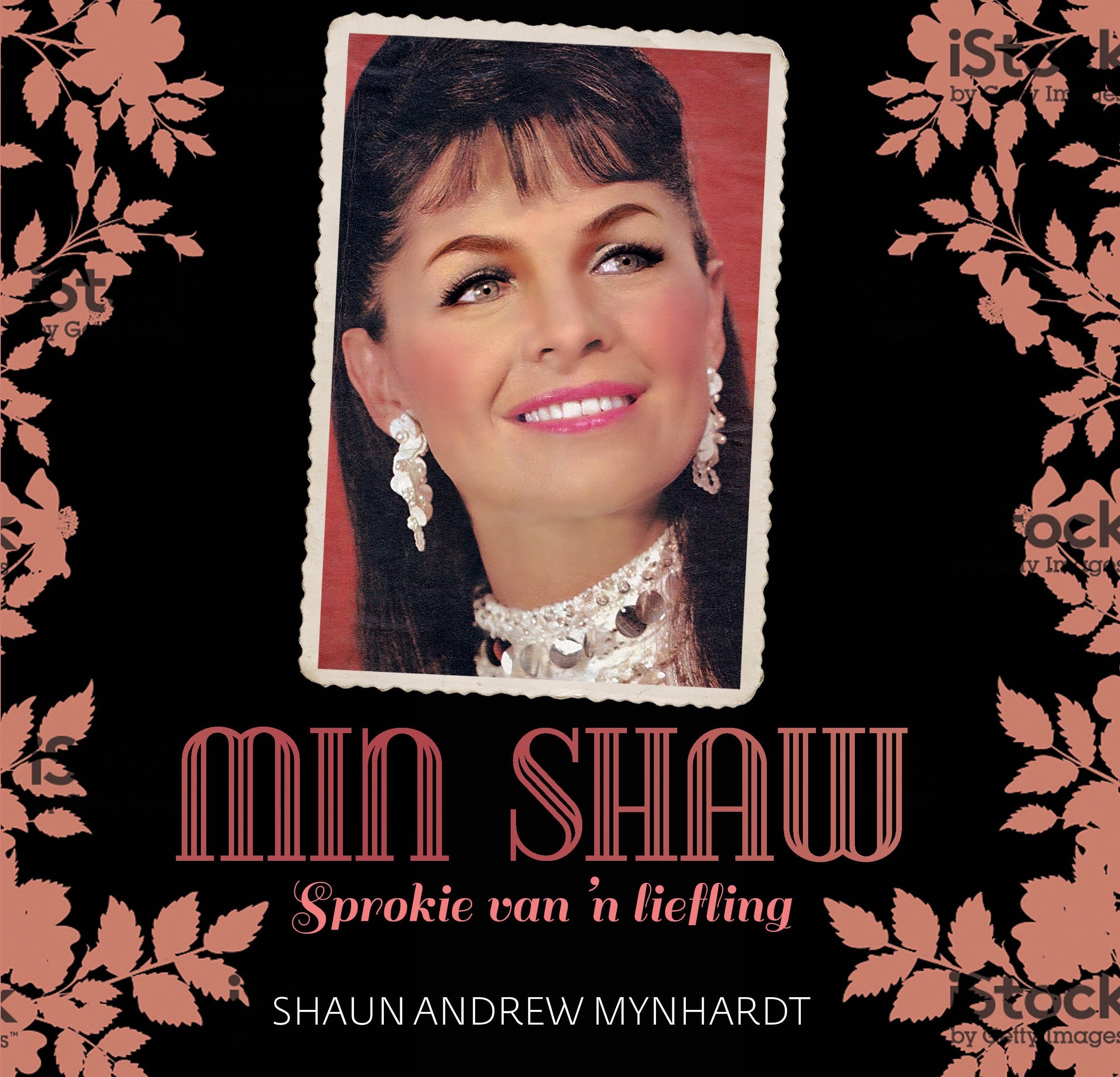 Min Shaw: Sprokie van ’n liefling –’n Plakboek van herinneringe by ...