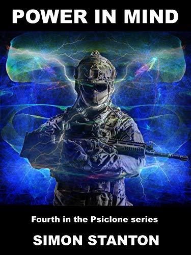 Power In Mind (Psiclone #4) by Simon Stanton | Goodreads
