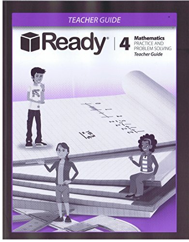 READY MATHEMATICS PRACTICE AND PROBLEM SOLVING GRADE 4 TEACHER GUIDE by ...