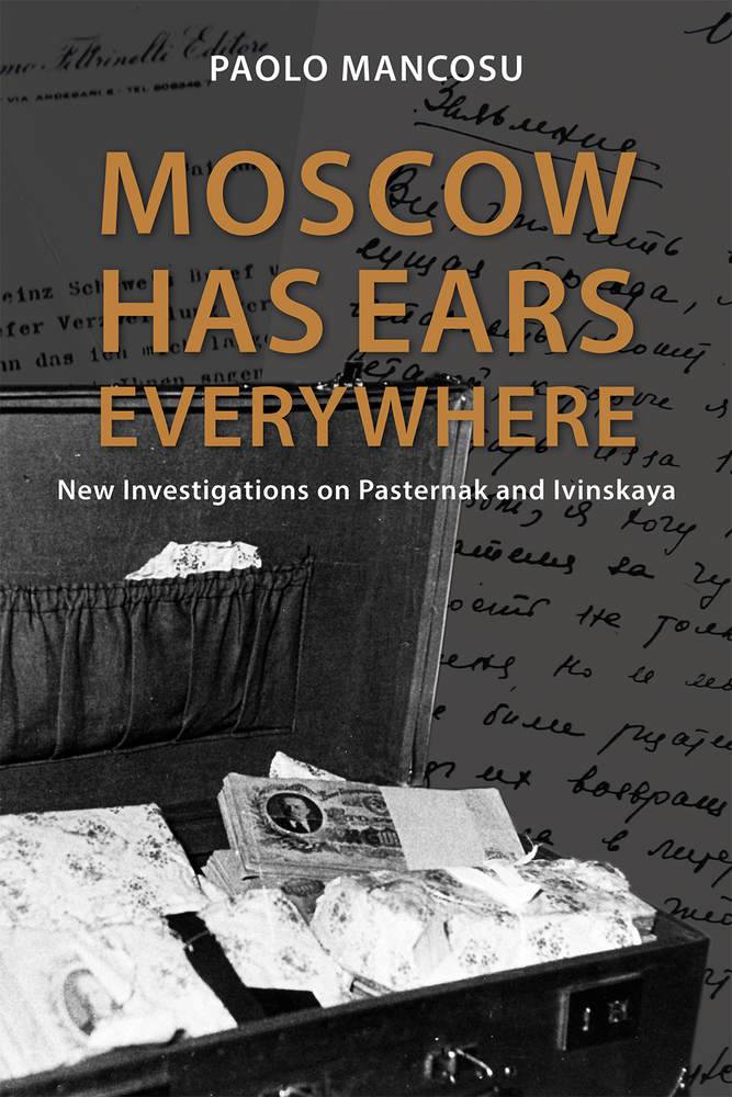 Moscow Has Ears Everywhere: New Investigations on Pasternak and ...