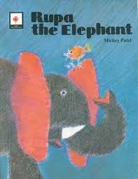 Rupa the Elephant by Mickey Patel | Goodreads