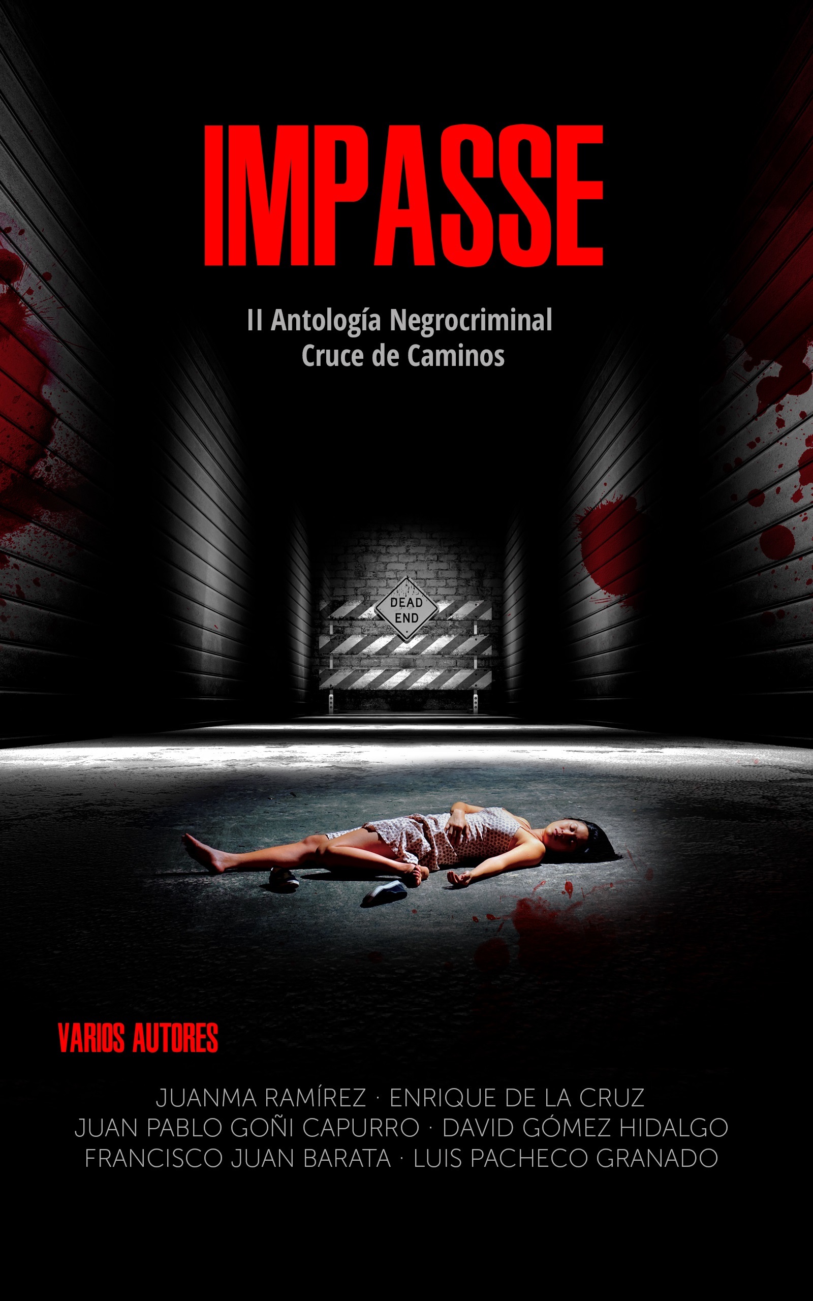 Impasse: II Antología Negrocriminal Cruce de Caminos by David Gómez ...