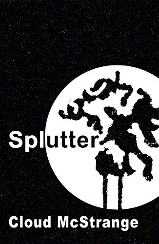 Splutter by Cloud McStrange | Goodreads