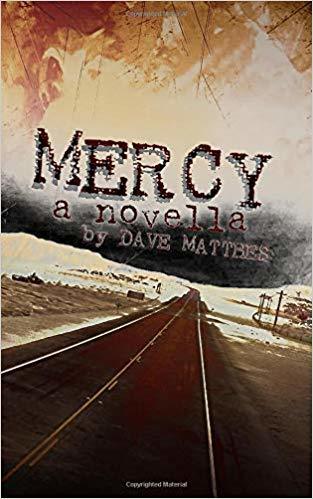 MERCY by Dave Matthes | Goodreads