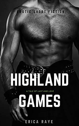Highland Games (Highland Games, #1) by Erica Raye | Goodreads