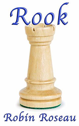 Rook (Pawn #3) by Robin Roseau | Goodreads
