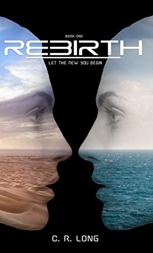 Rebirth: Book 1 by CR Long | Goodreads
