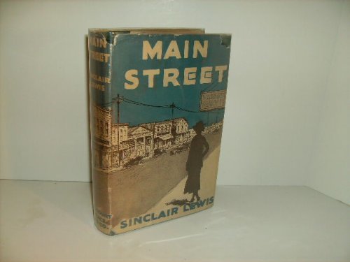 Main Street;: The story of Carol Kennicott, by Sinclair Lewis | Goodreads