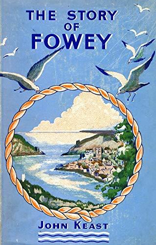 Story of Fowey by John Keast | Goodreads