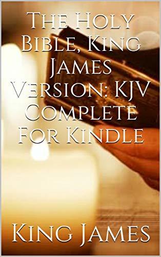 The Holy Bible, King James Version: KJV Complete For Prayer by ...
