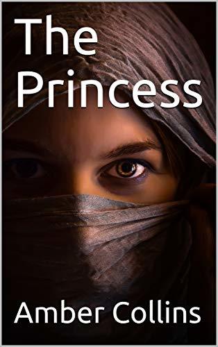 The Princess (The Princess Series Book 1) by Amber Collins | Goodreads