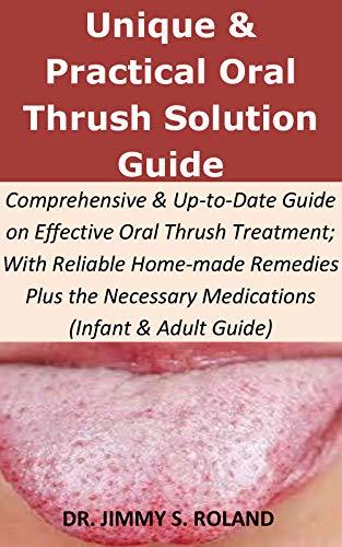 Unique & Practical Oral Thrush Solution Guide: Comprehensive & Up-to ...