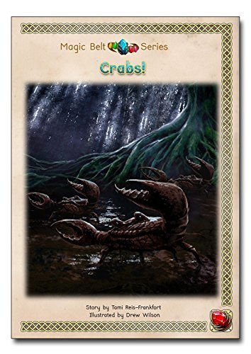Magic Belt Series Book 5 - Crabs! by Tami Reis-Frankfort | Goodreads
